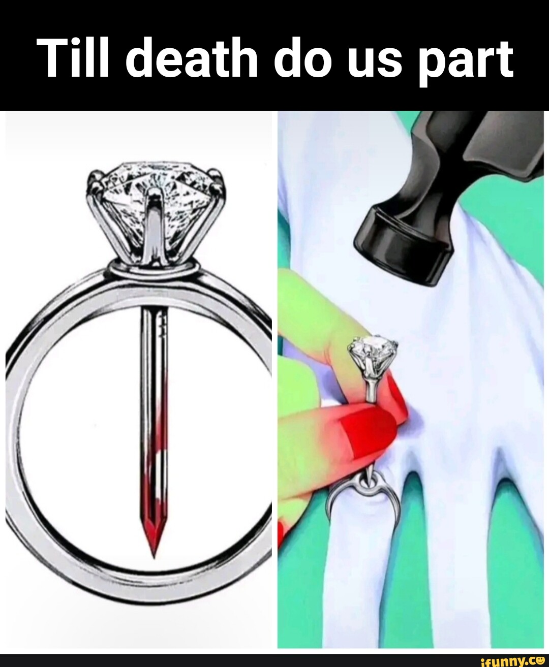 Till death do us part - iFunny