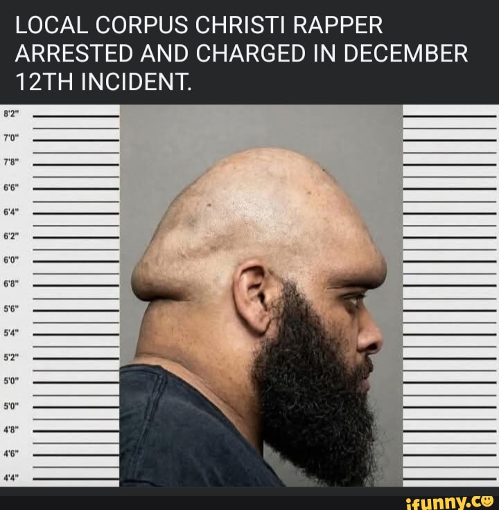 LOCAL CORPUS CHRISTI RAPPER ARRESTED AND CHARGED IN DECEMBER 12TH ...