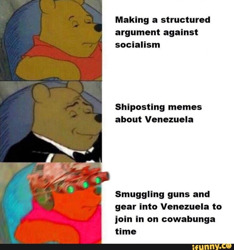 Making a structured argument against socialism Shiposting memes about ...