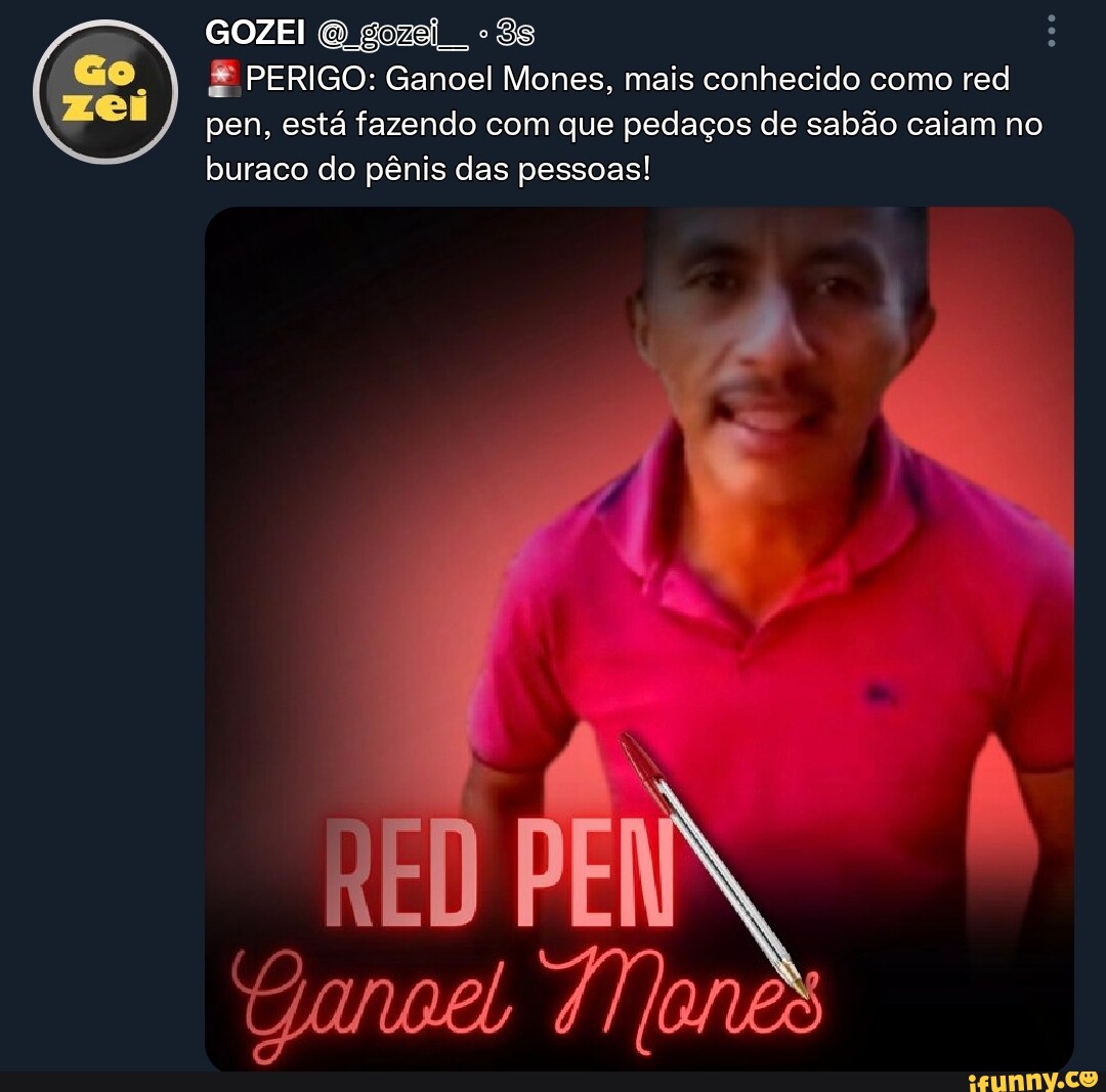 GOZEI PERIGO: Ganoel Mones, mais conhecido como red pen, está fazendo ...