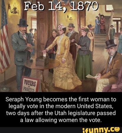Feb 14, 1870 Seraph Young becomes the first woman to legally vote in ...