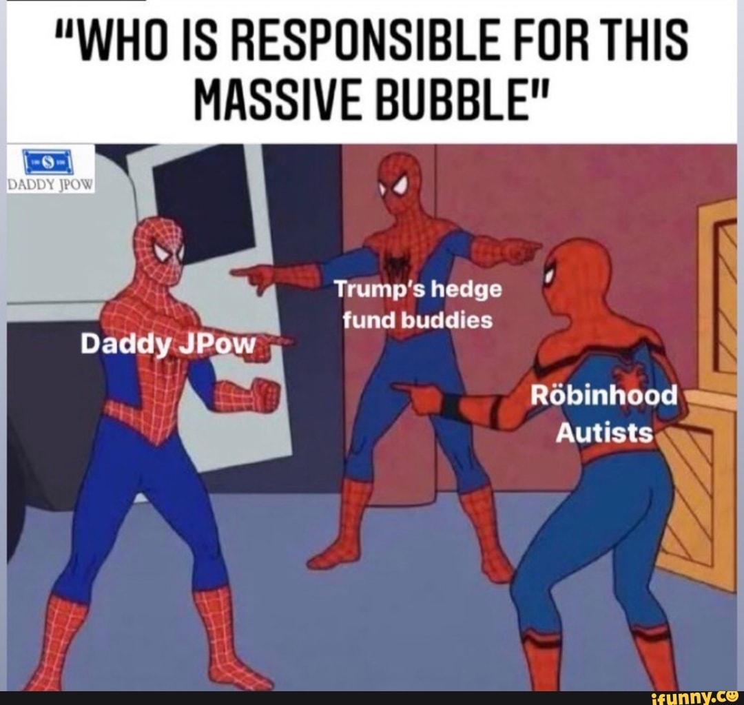 "WHO IS RESPONSIBLE FOR THIS MASSIVE BUBBLE" Trump's hedge fund buddies ...
