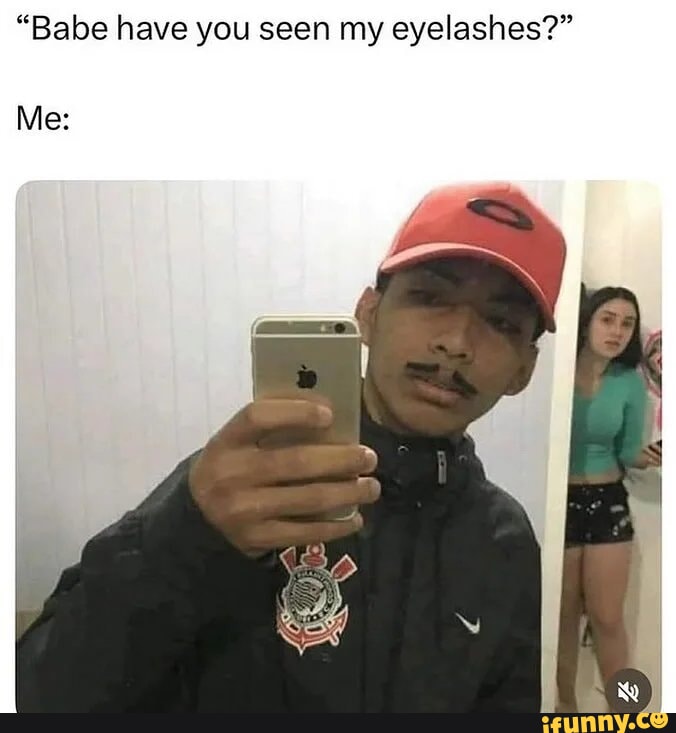 Eyelashes memes. Best Collection of funny Eyelashes pictures on iFunny