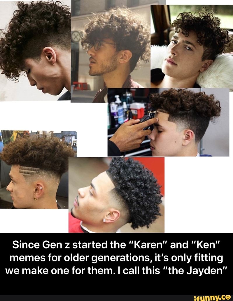 Since Gen z started the "Karen" and "Ken" memes for older generations ...