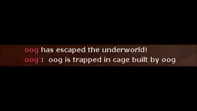 Oog has escaped the underworld! is trapped in cage built by oog - )