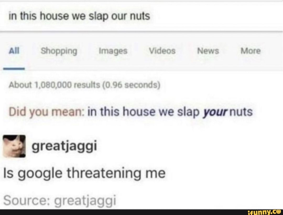 In this house we slap our nuts au Shopping Images MS News More About ...