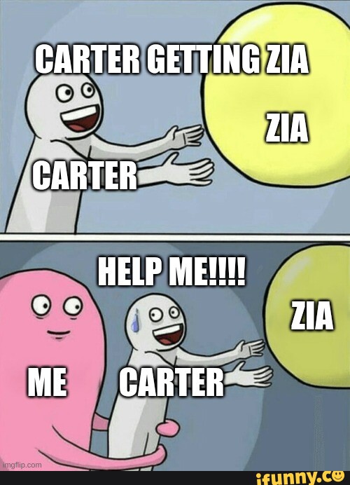 Me Knowing I Love Carter but Carter loves Zia! - CARTER GETTING ZIA ...