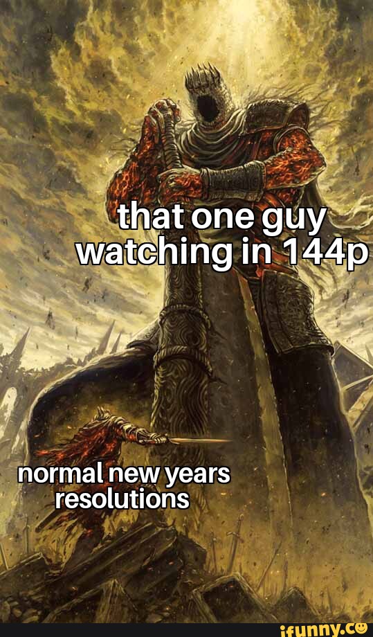 144p memes. Best Collection of funny 144p pictures on iFunny