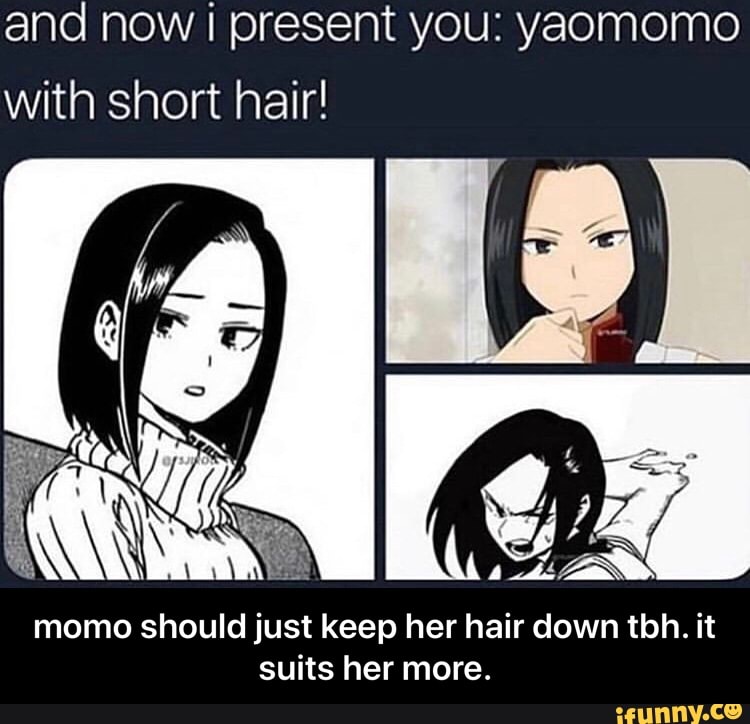 And now i present you: yaomomo with short hair! momo should just keep ...