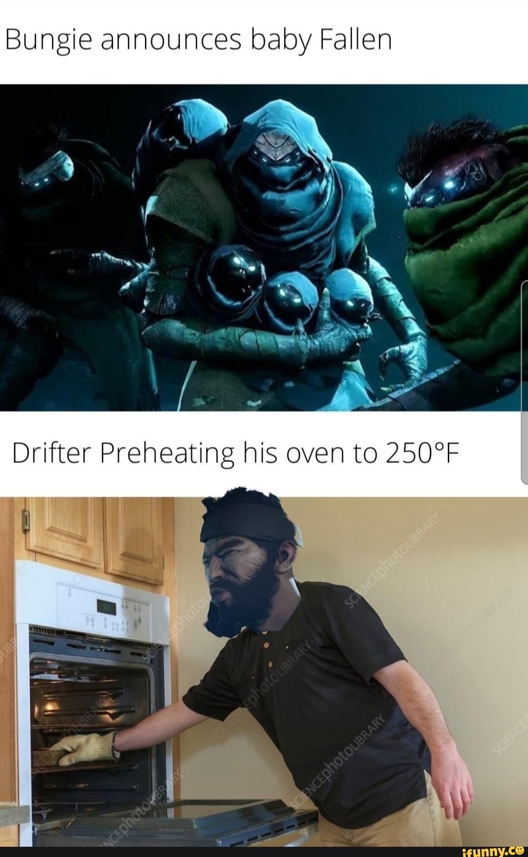 Bungie announces baby Fallen Drifter Preheating his oven to - iFunny
