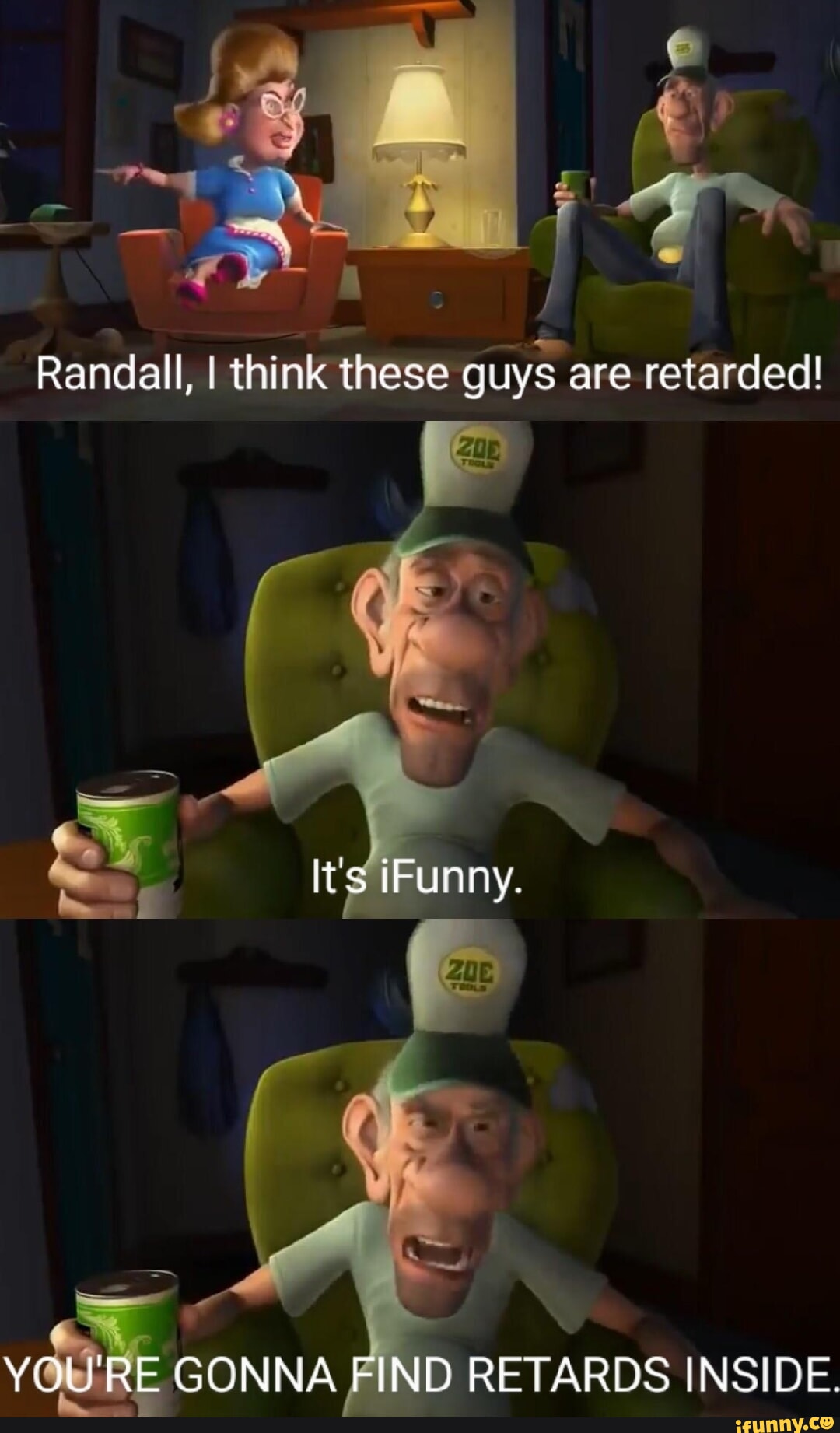 I think these guys are retarded Randall, thi It's YOU'RE GONNA FIND ...