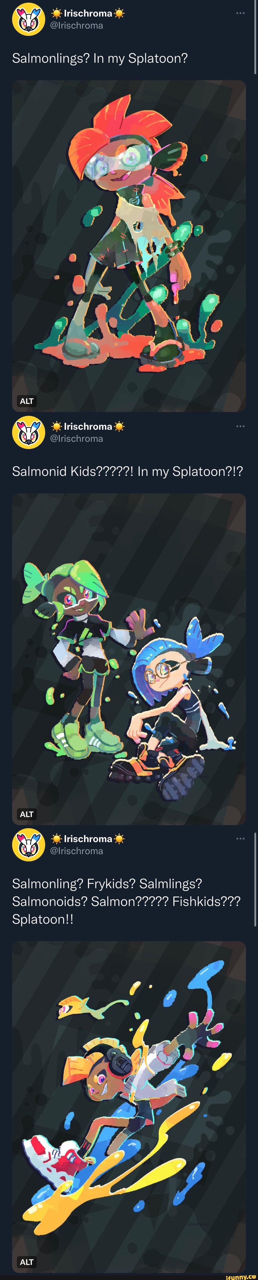 Salmonlings? In my Splatoon? ALT lrischroma-@: @lrischroma ALT ...