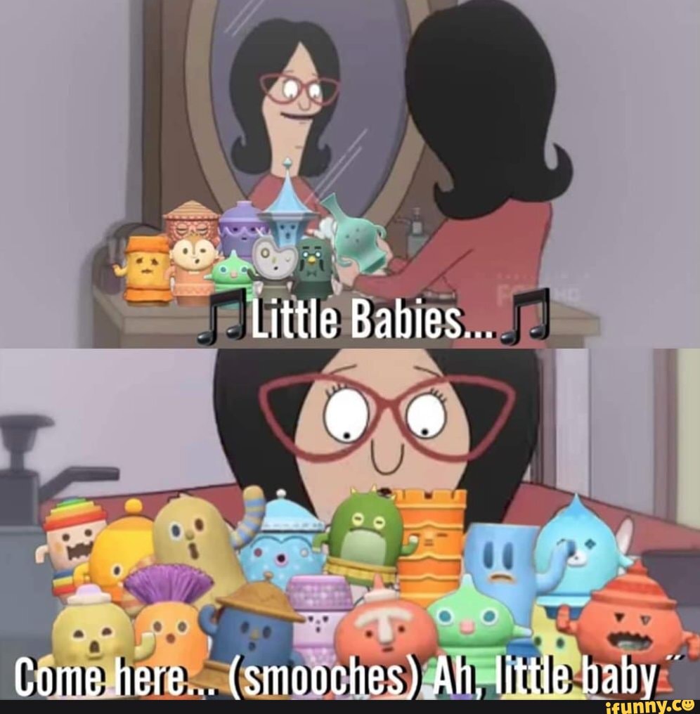 Little Babies... @ @ Come here... (smooctes) Ah, little bahy - iFunny