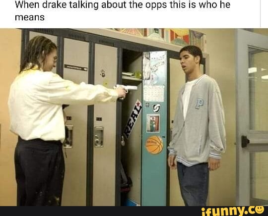 When drake talking about the opps this is who he means - iFunny