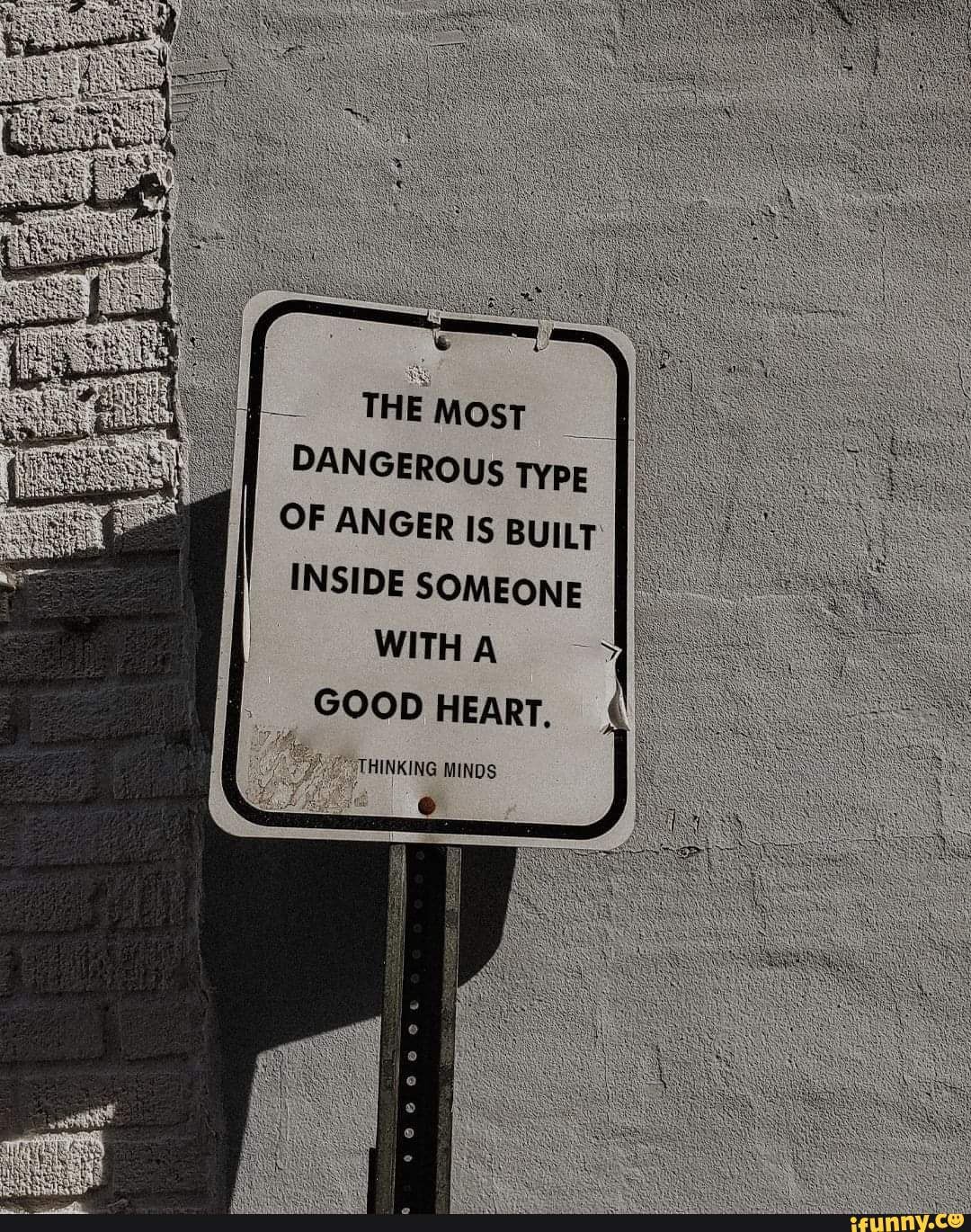 THE MosT DANGEROUS TypE OF ANGER Is BUILT INSIDE SOMEONE WITH A GOOD ...