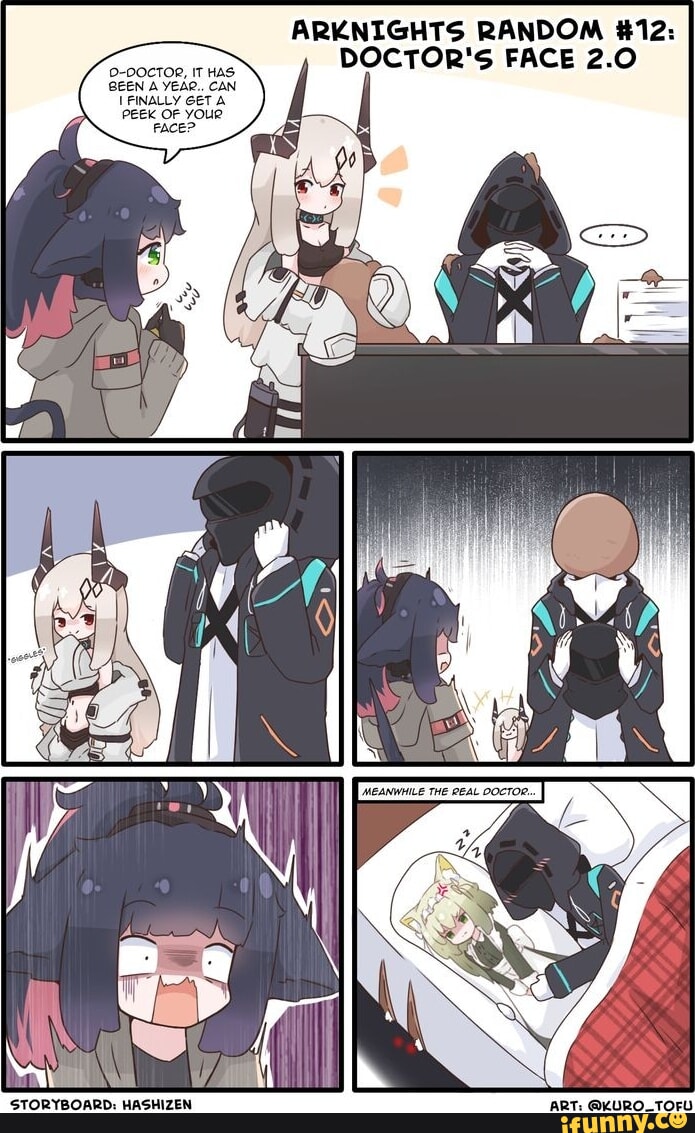 ARKNIGHTS RANDOM #12: DOCTOR'S FACE 2.0 STORYBOARD: HASHIZEN ART: @KURO_TOFU 0-00CTOR, IT HAS ...