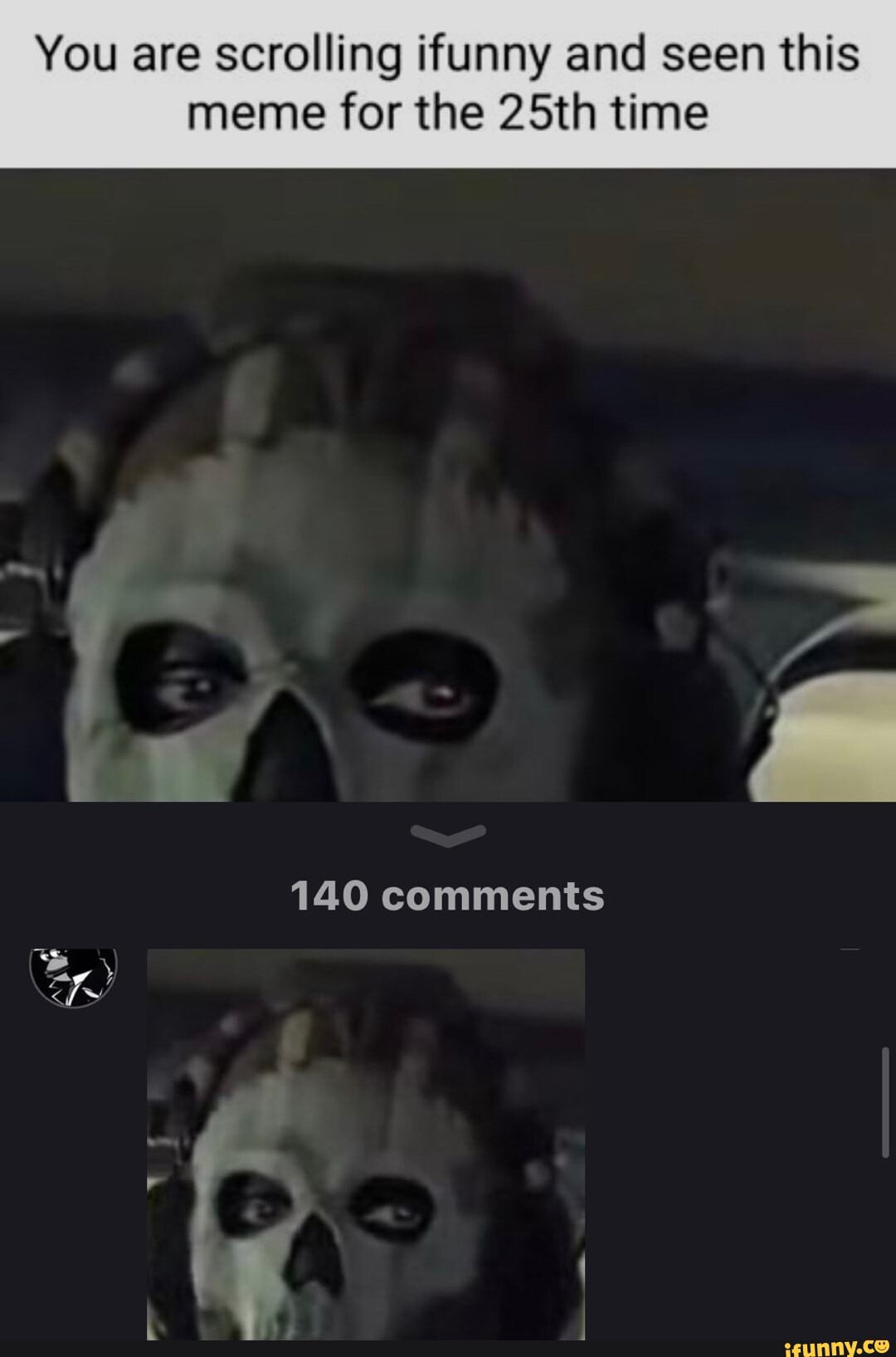You are scrolling ifunny and seen this meme for the 25th time 140 ...