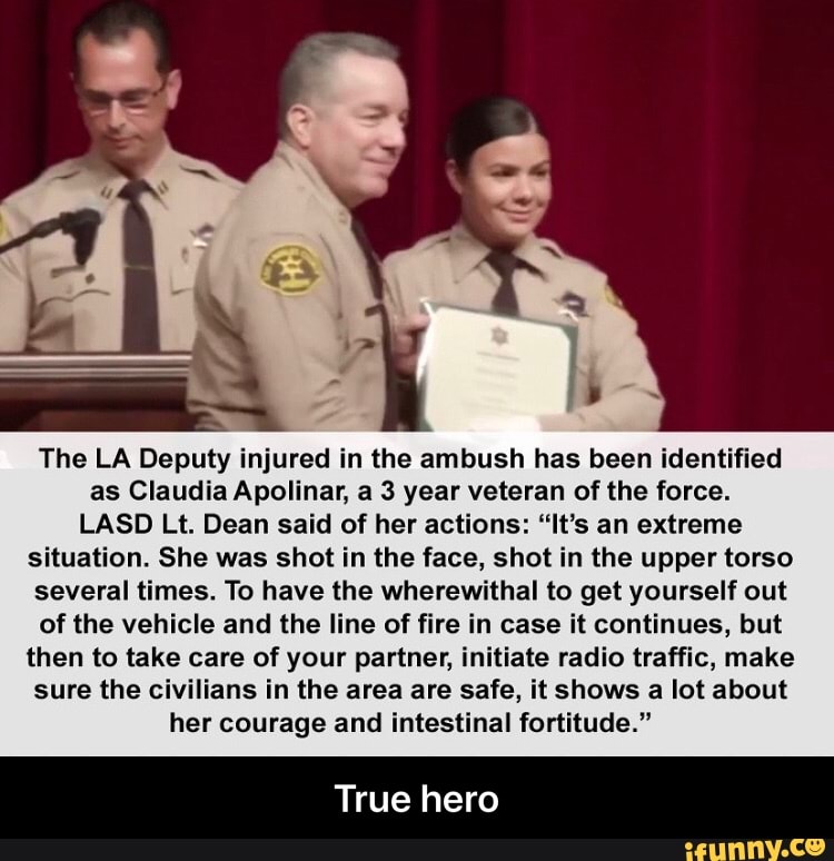 The LA Deputy injured in the ambush has been identified as Claudia ...