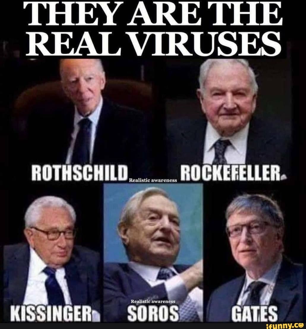 ROTHSCHILD... ROCKEFELLER. KISSINGERn GATES - iFunny
