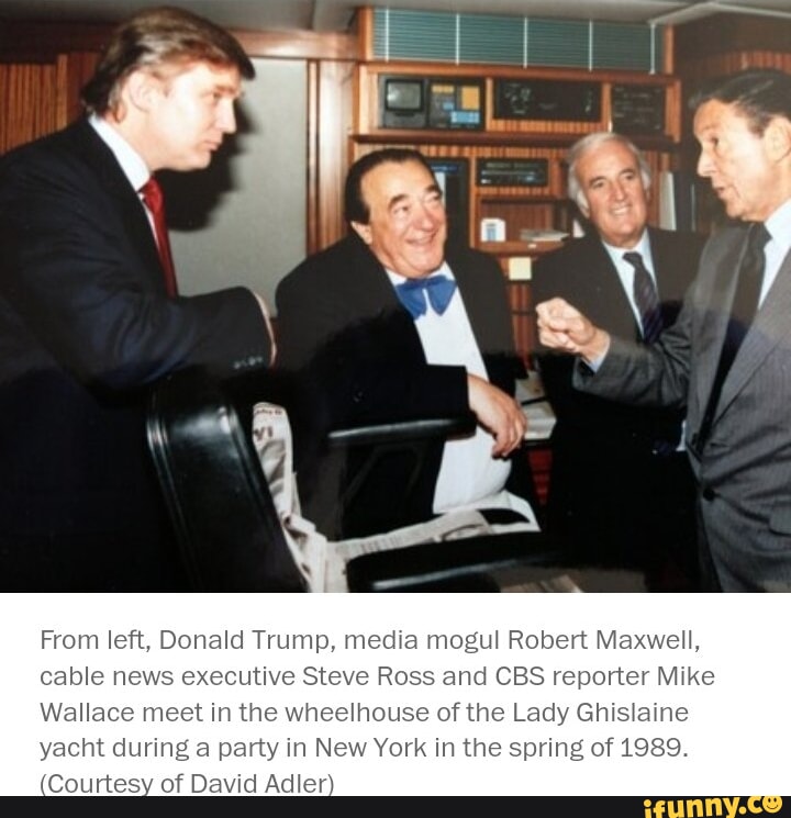 From left, Donald Trump, media mogul Robert Maxwell, cable news ...