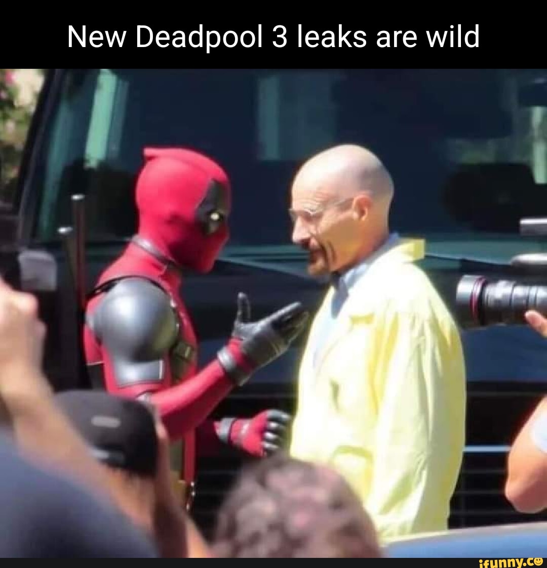 New Deadpool 3 leaks are wild - iFunny