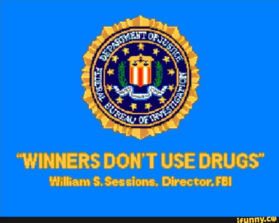 "WINNERS DON'T USE DRUGS" William S. Sessions, Director, FBI - seo.title