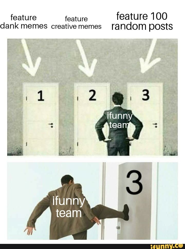 Feature feature dank memes creative memes feature 100 random posts - iFunny