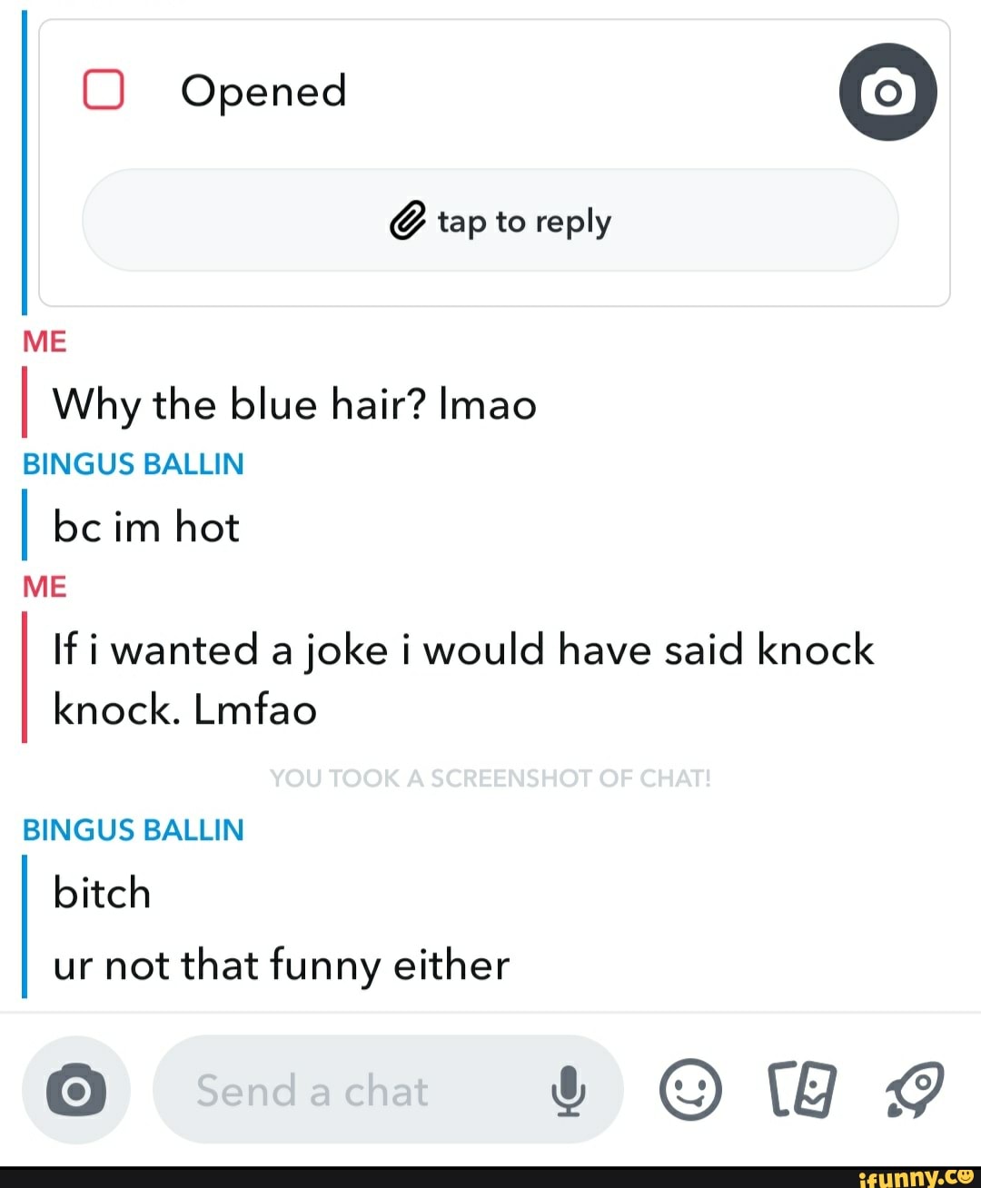 Opened ( G tap to reply I Why the blue hair? Imao ME BINGUS BALLIN I bc ...