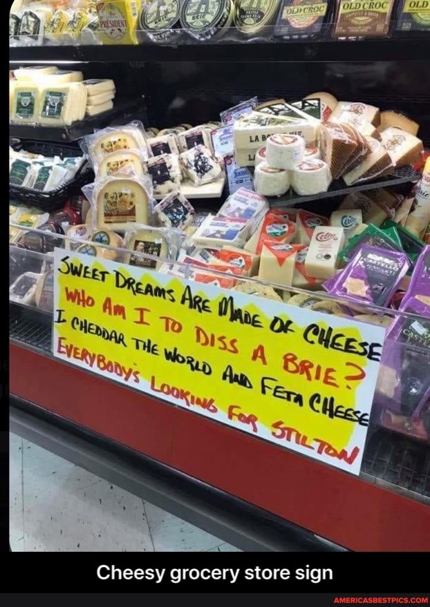 Cheesy grocery store sign - Cheesy grocery store sign - America’s best ...