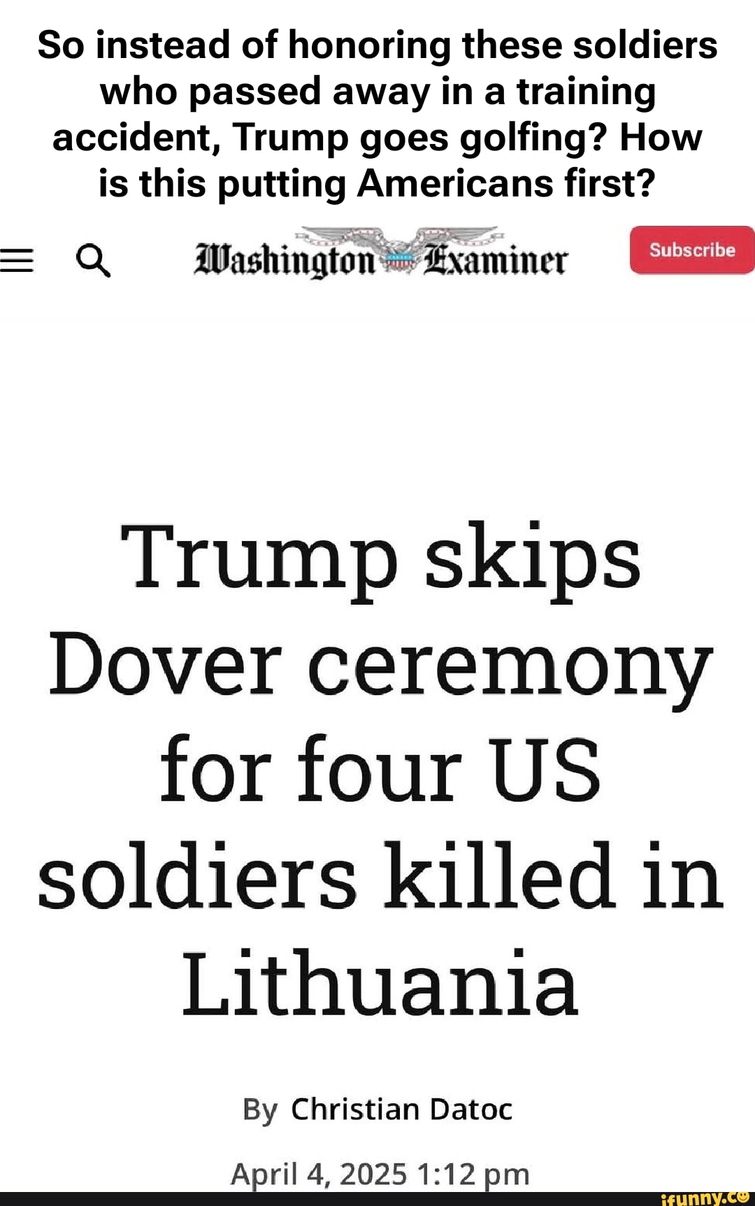 So instead of honoring these soldiers who passed away in a training ...