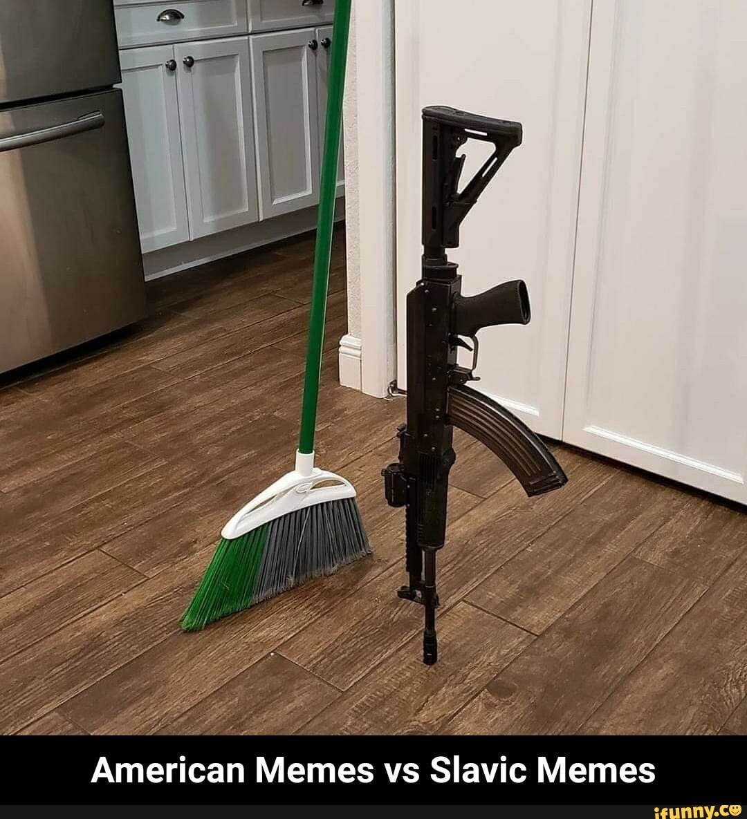 MALE "A eo American Memes vs Slavic Memes - American Memes vs Slavic Memes - iFunny