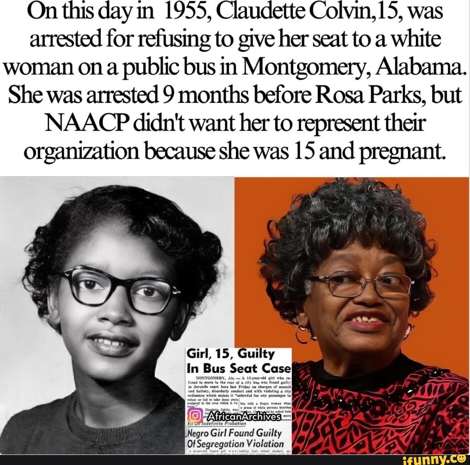 On this day in 1955, Claudette Colvin, 15, was arrested for refusing to ...