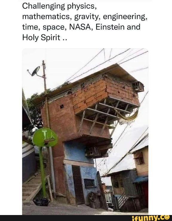 Challenging physics, mathematics, gravity, engineering, time, space ...