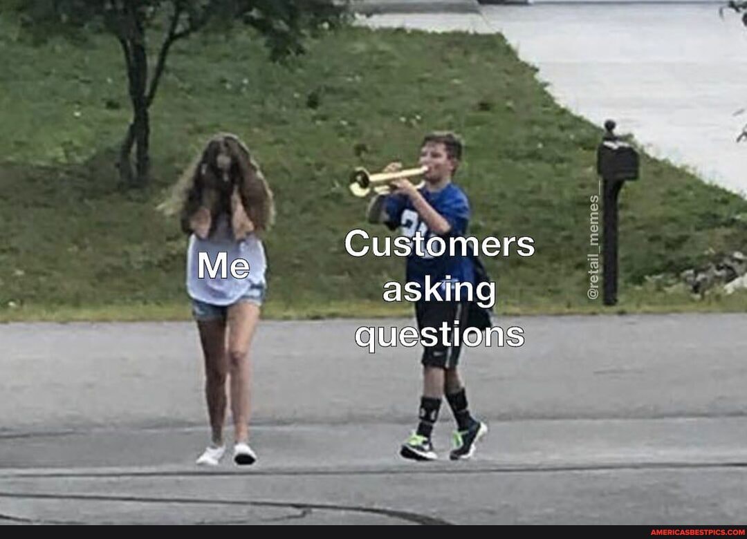 Customers asking questions @retail_ memes memes - America’s best pics ...