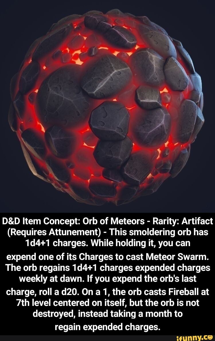 D&D Item Concept: Orb of Meteors - Rarity: Artifact (Requires ...