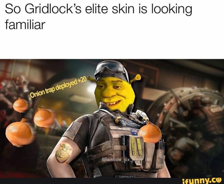 So Gridlock’s elite skin is looking familiar - iFunny