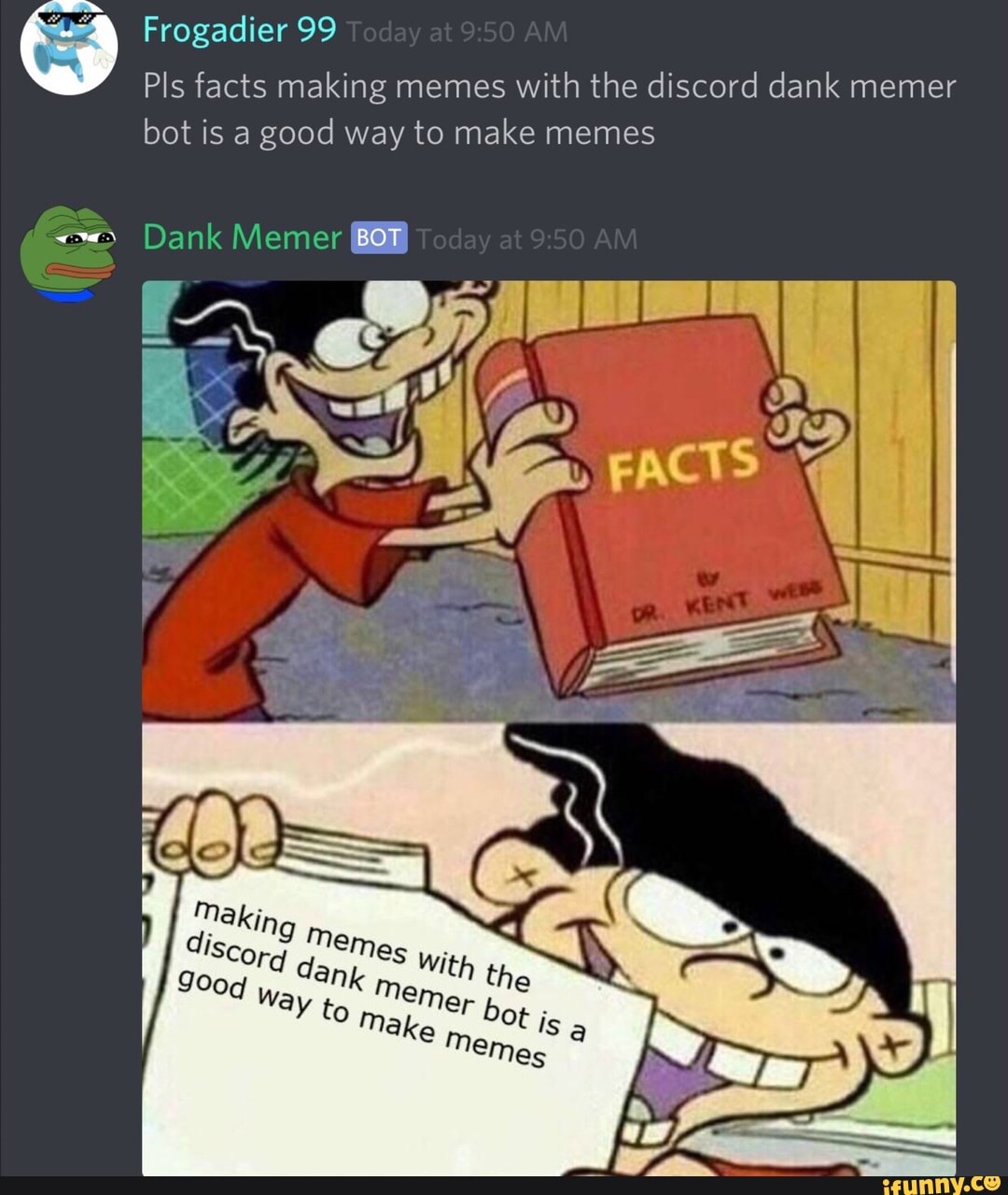 & Pls facts making memes with the discord dank memer bot is a good way ...
