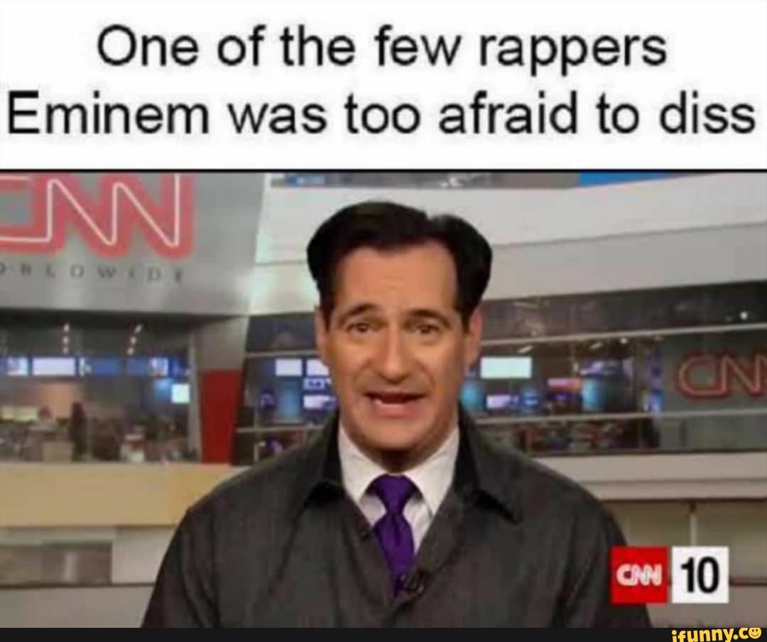 One of the few rappers Eminem was too afraid to diss - iFunny
