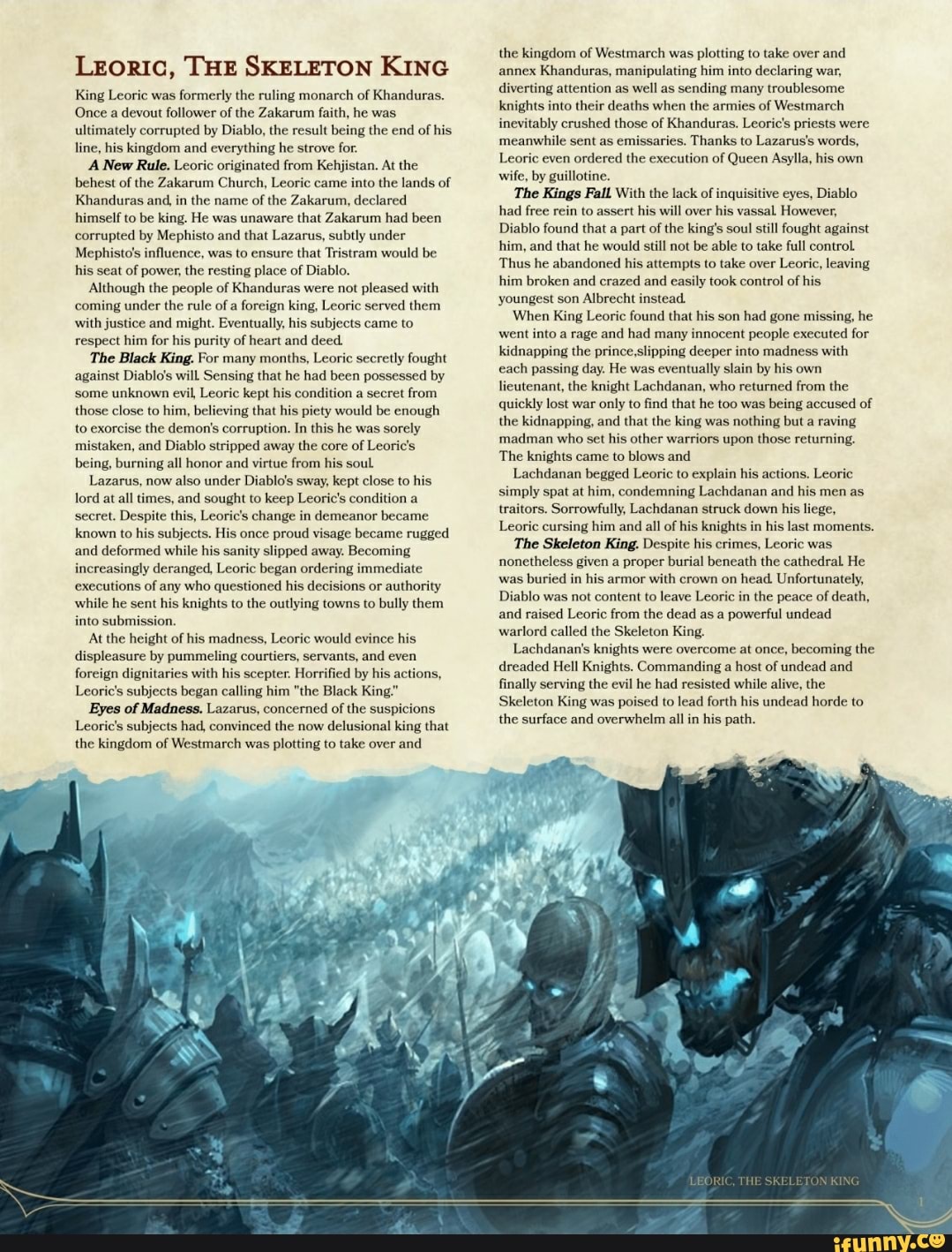 Leoric, THE SKELETON KING King Leoric was formerly the ruling monarch ...