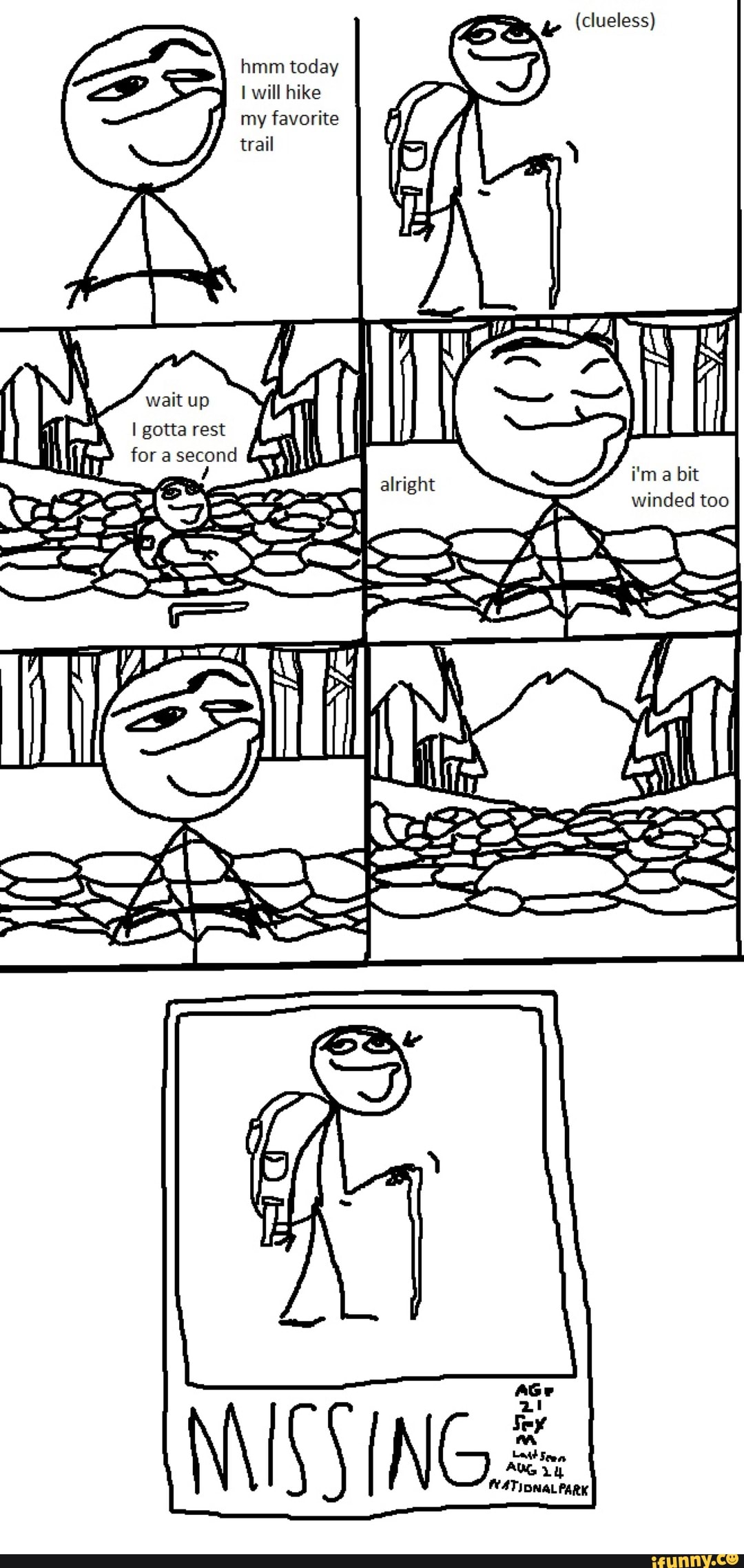 (clueless) hmm today Seet KM TA MISSING. AA will hike my favorite trail ...