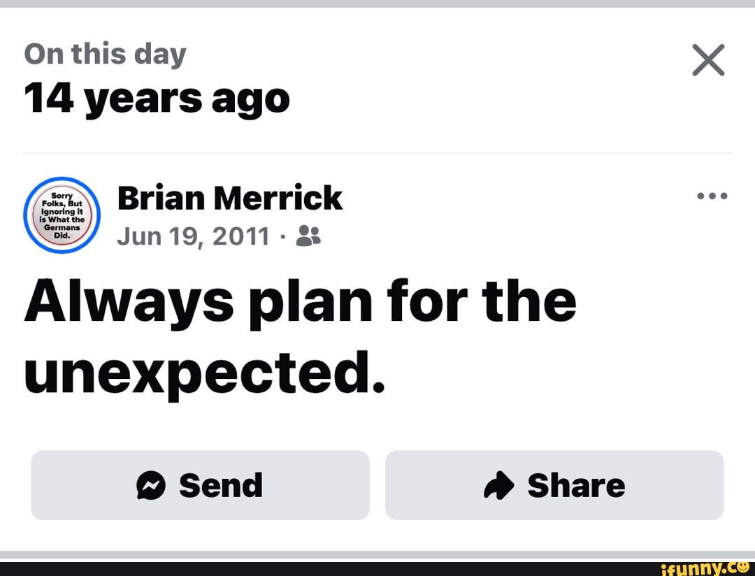 On this day 14 years ago Brian Merrick Jun 19, 2011 - Always plan for ...