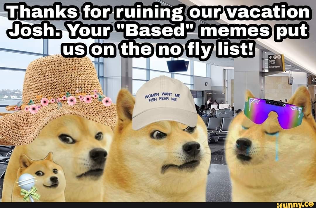 Thanks for ruining usfon "Based" memes fly list! put usfon the,no fly ...