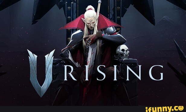 V_rising memes. Best Collection of funny V_rising pictures on iFunny