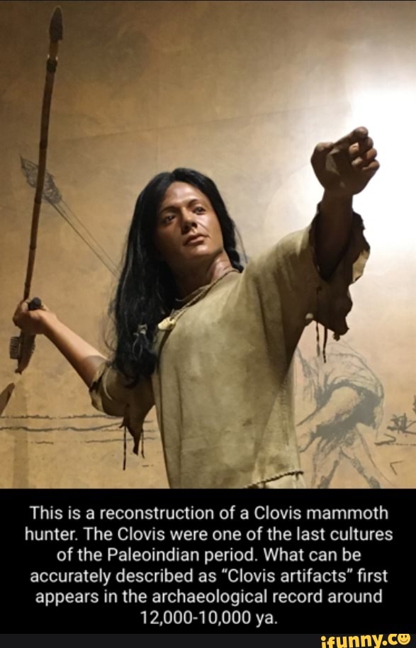 Paleoindian memes. Best Collection of funny Paleoindian pictures on ...