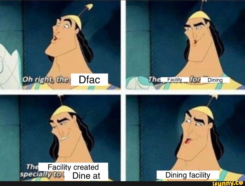 Dfac memes. Best Collection of funny Dfac pictures on iFunny