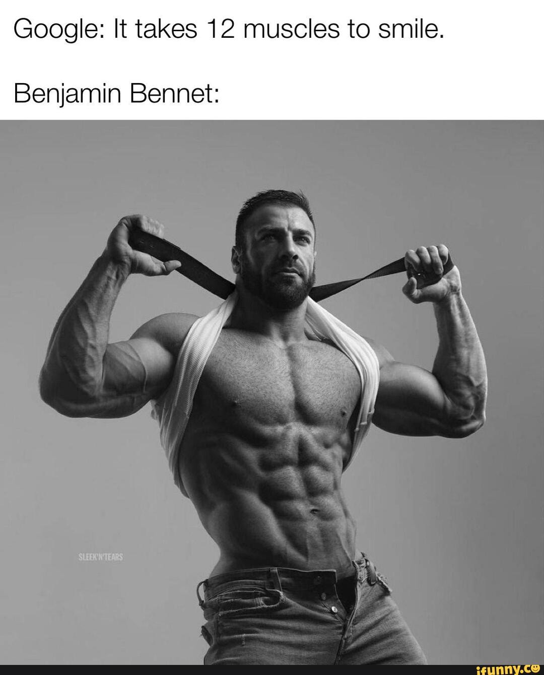 Google: It takes 12 muscles to smile. Benjamin Bennet: SLEEK'NTEARS ...