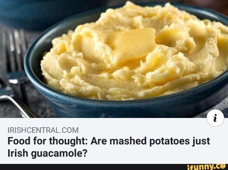 IR\SHCENTRAL COM Food for thought: Are mashed potatoes just Irish ...