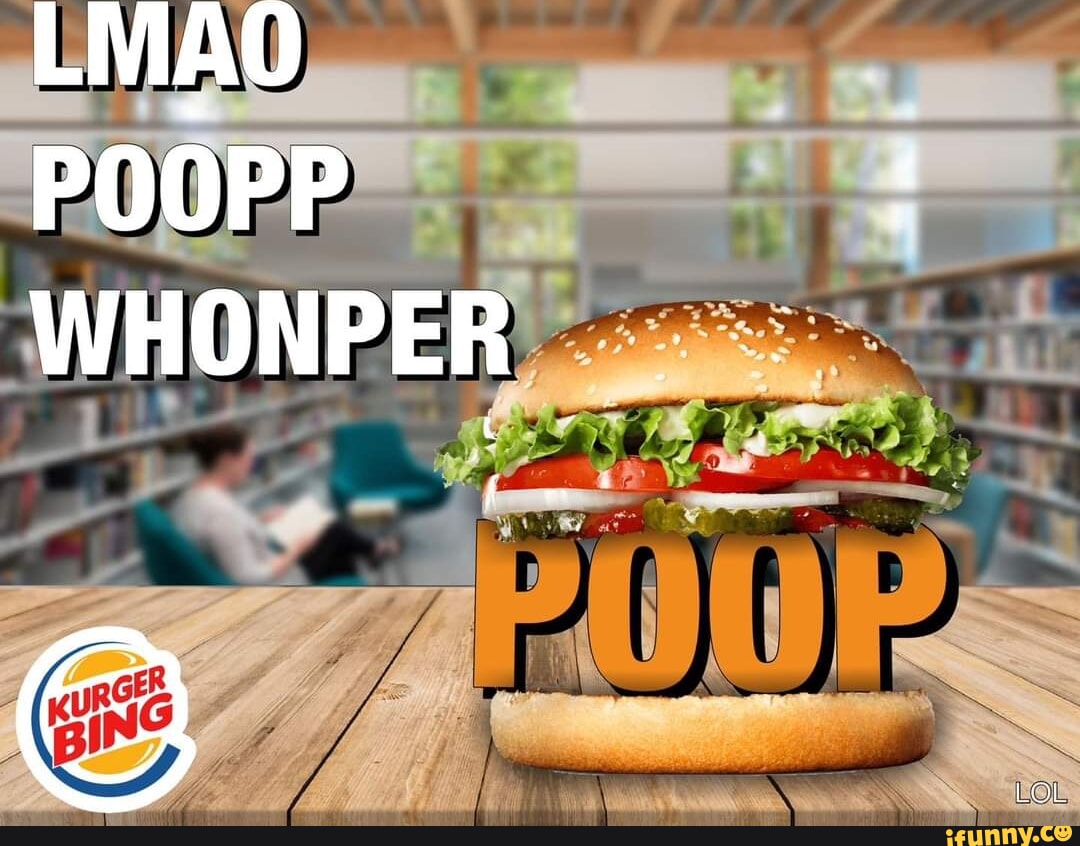 Whonper memes. Best Collection of funny Whonper pictures on iFunny