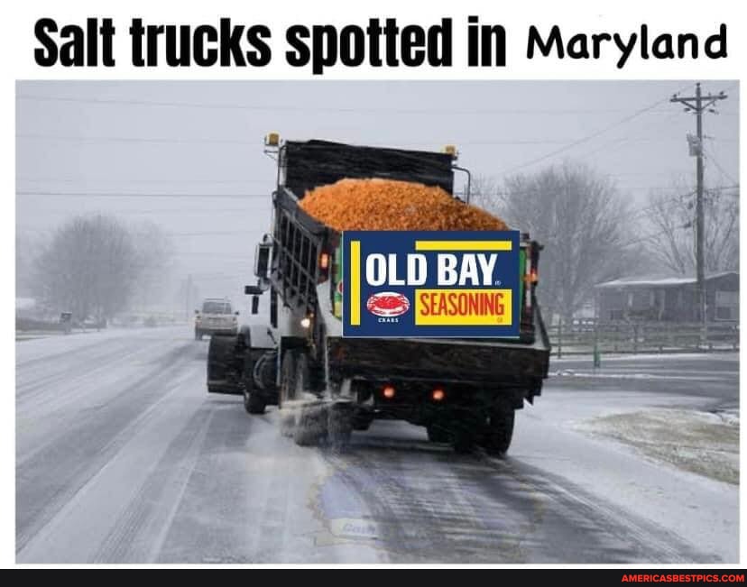 Road crews are ready! - Salt trucks spotted in Maryland OLD BAY ...
