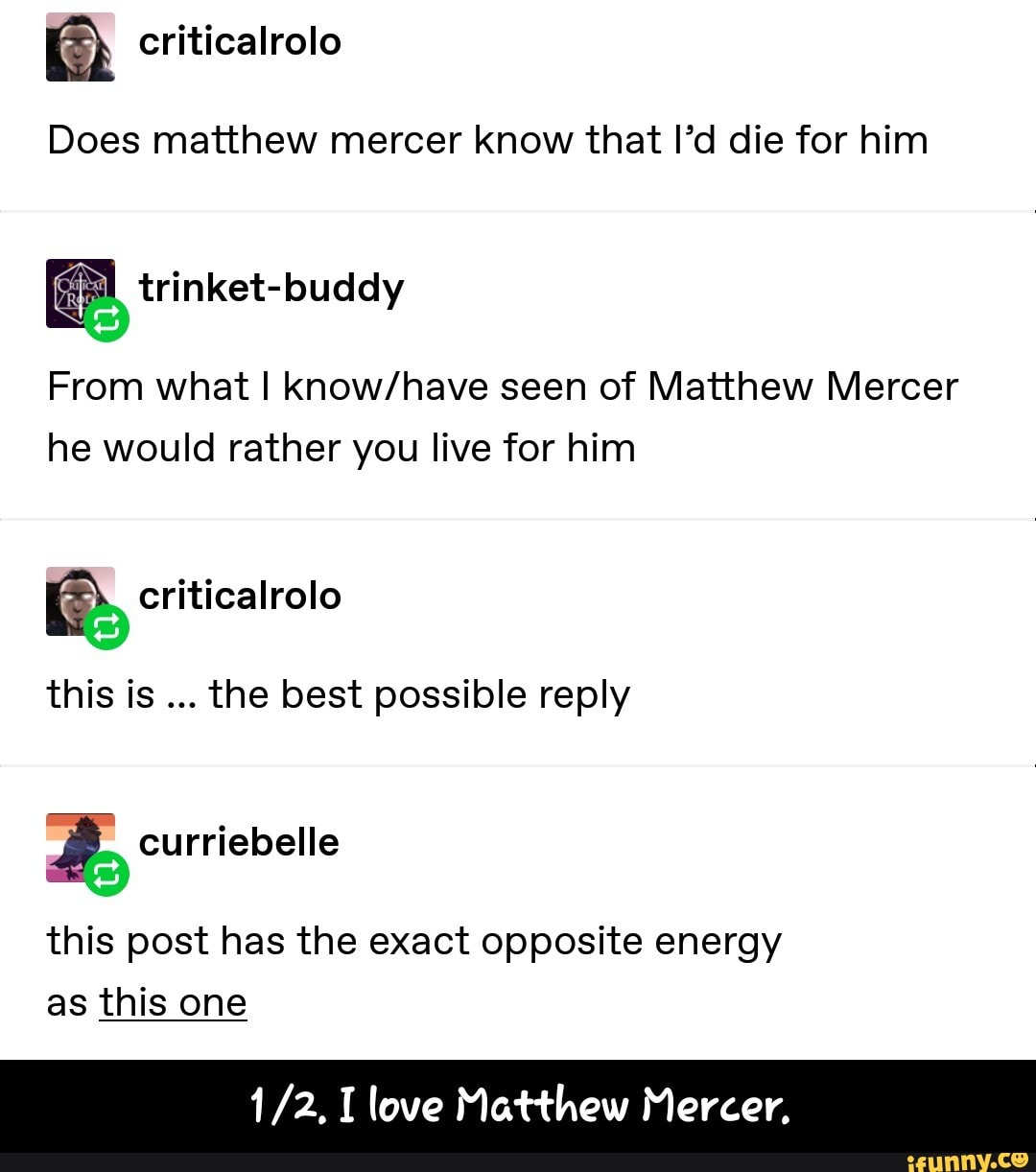 Does matthew mercer know that I’d die for him From what I know/have ...